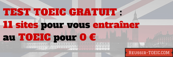 Test TOEIC Gratuit 11 Sites Pour Vous Entra ner Au TOEIC Pour Z ro test-toeic-gratuit-11-sites-pour-vous-entra-ner-au-toeic-pour-z-ro
