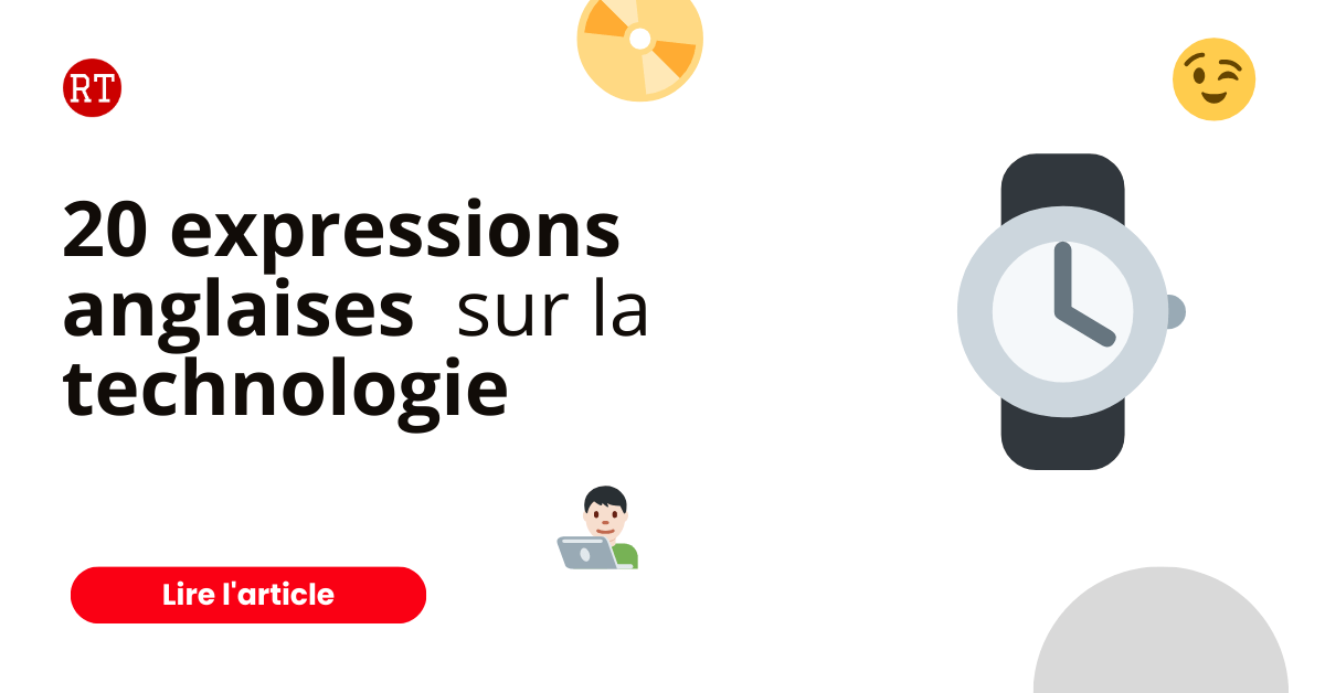 20 Expressions Anglaises sur la technologie 💻😉