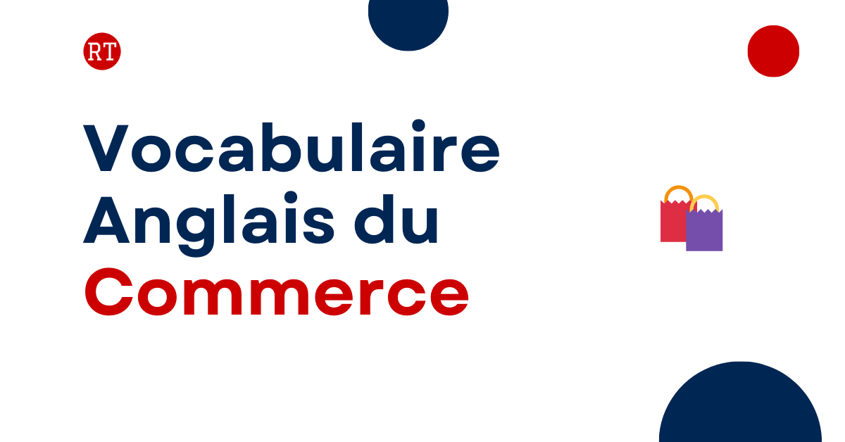 Vocabulaire du commerce en anglais 🏪 (Complet)